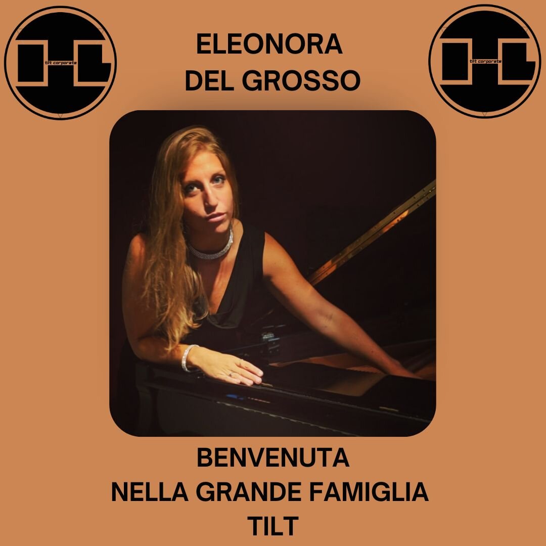 Benvenuta ad Eleonora Del Grosso nella Grande Famiglia TILT!