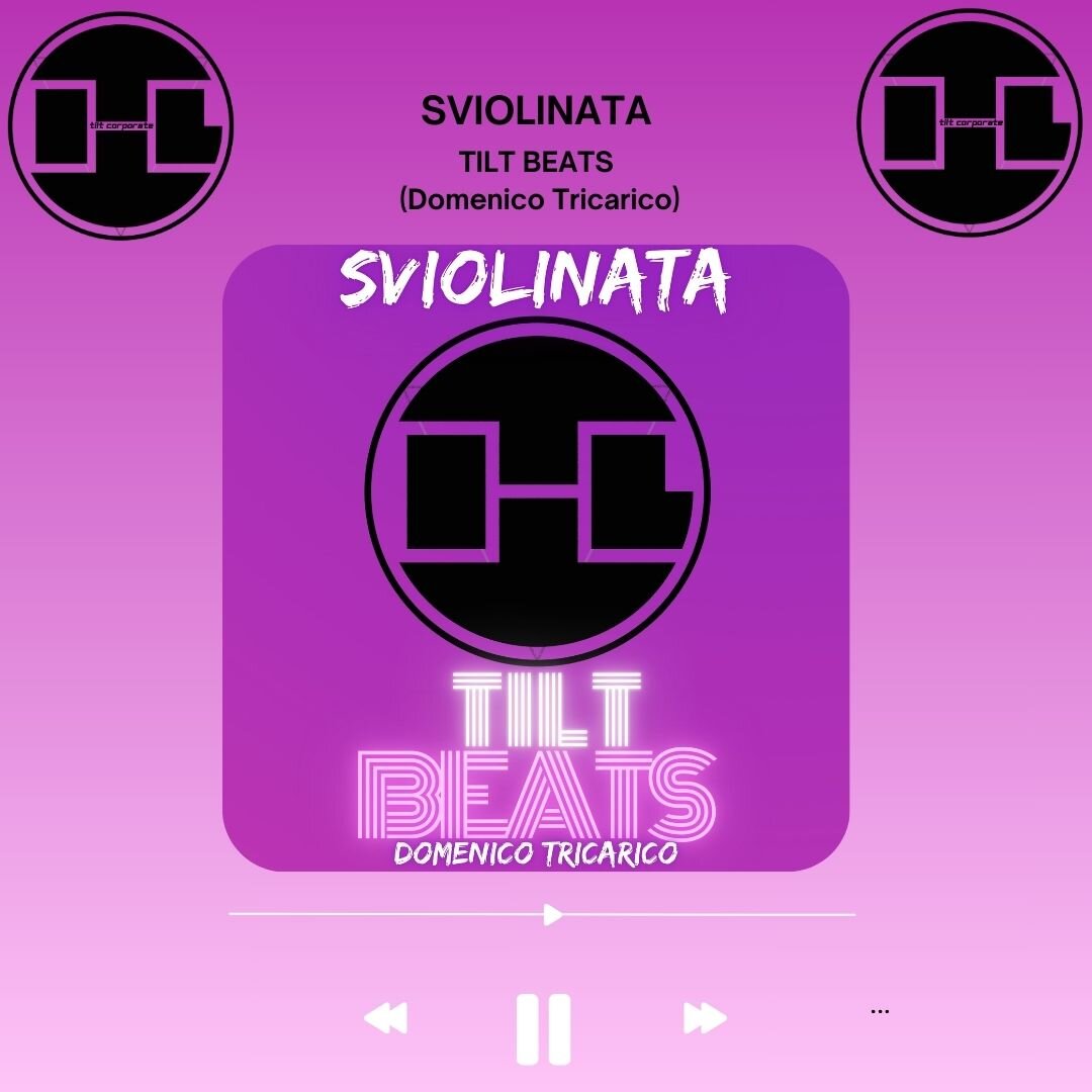 SVIOLINATA è il nuovo brano della serie TILT Beats!