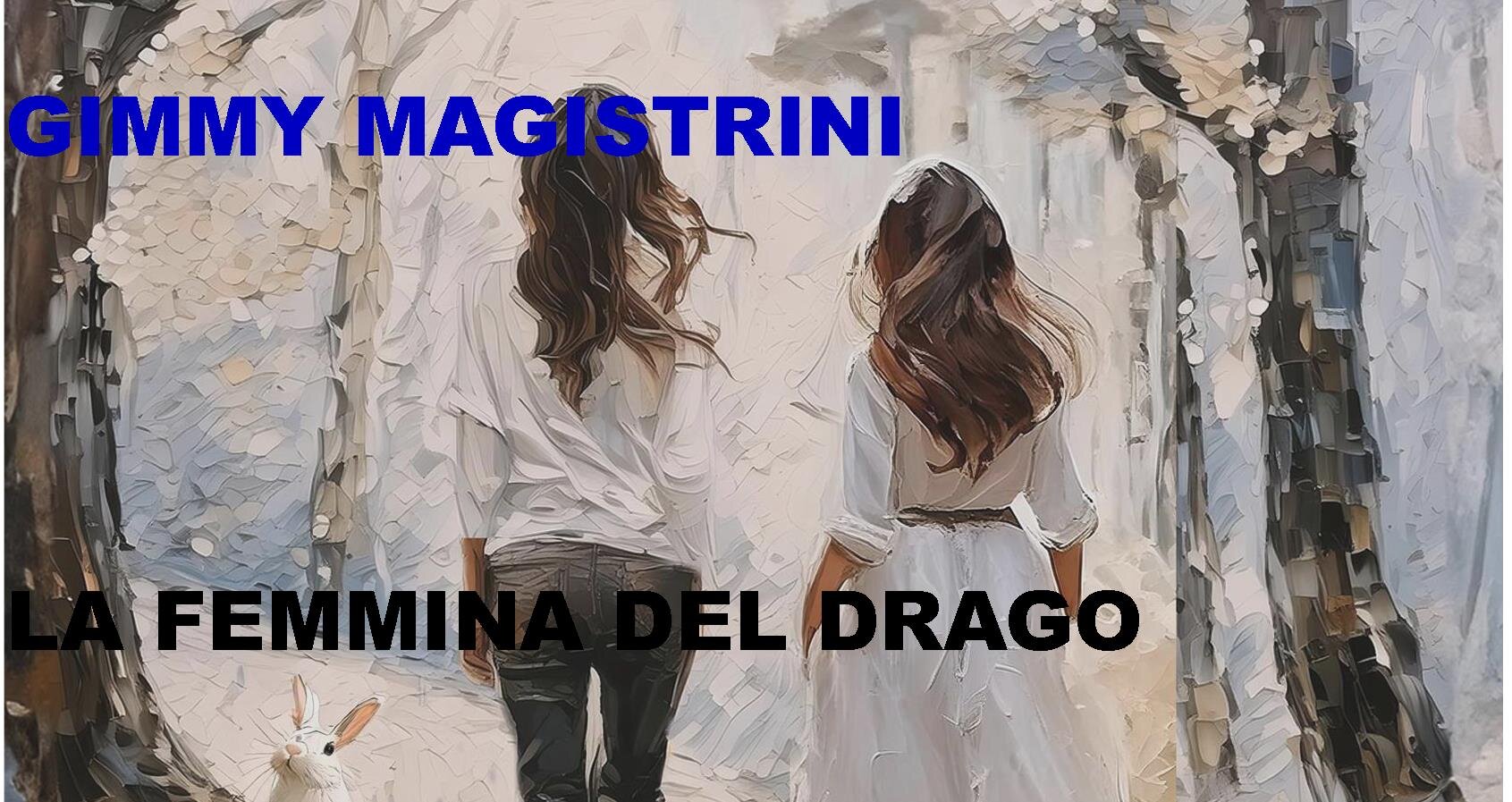La femmina del Drago, il primo romanzo di Gimmy Magistrini arriva in ...